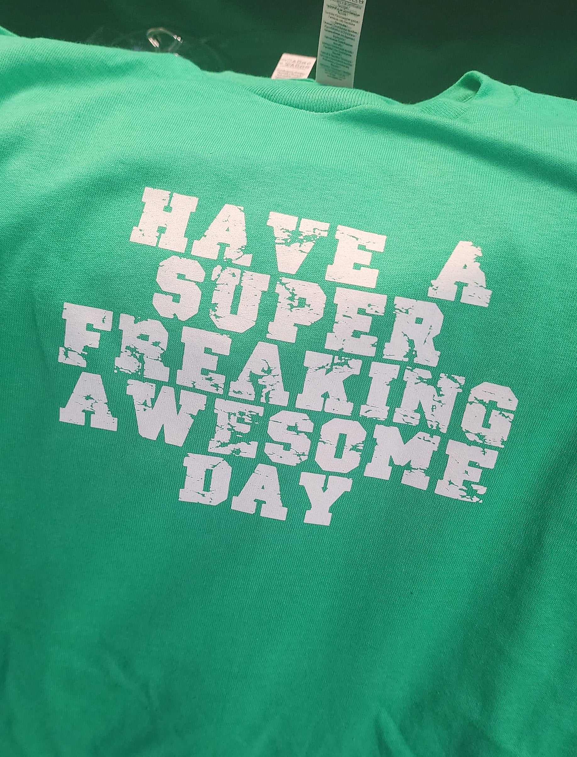HAVE A SUPER FREAKING AWESOME DAY | Rodney Norman