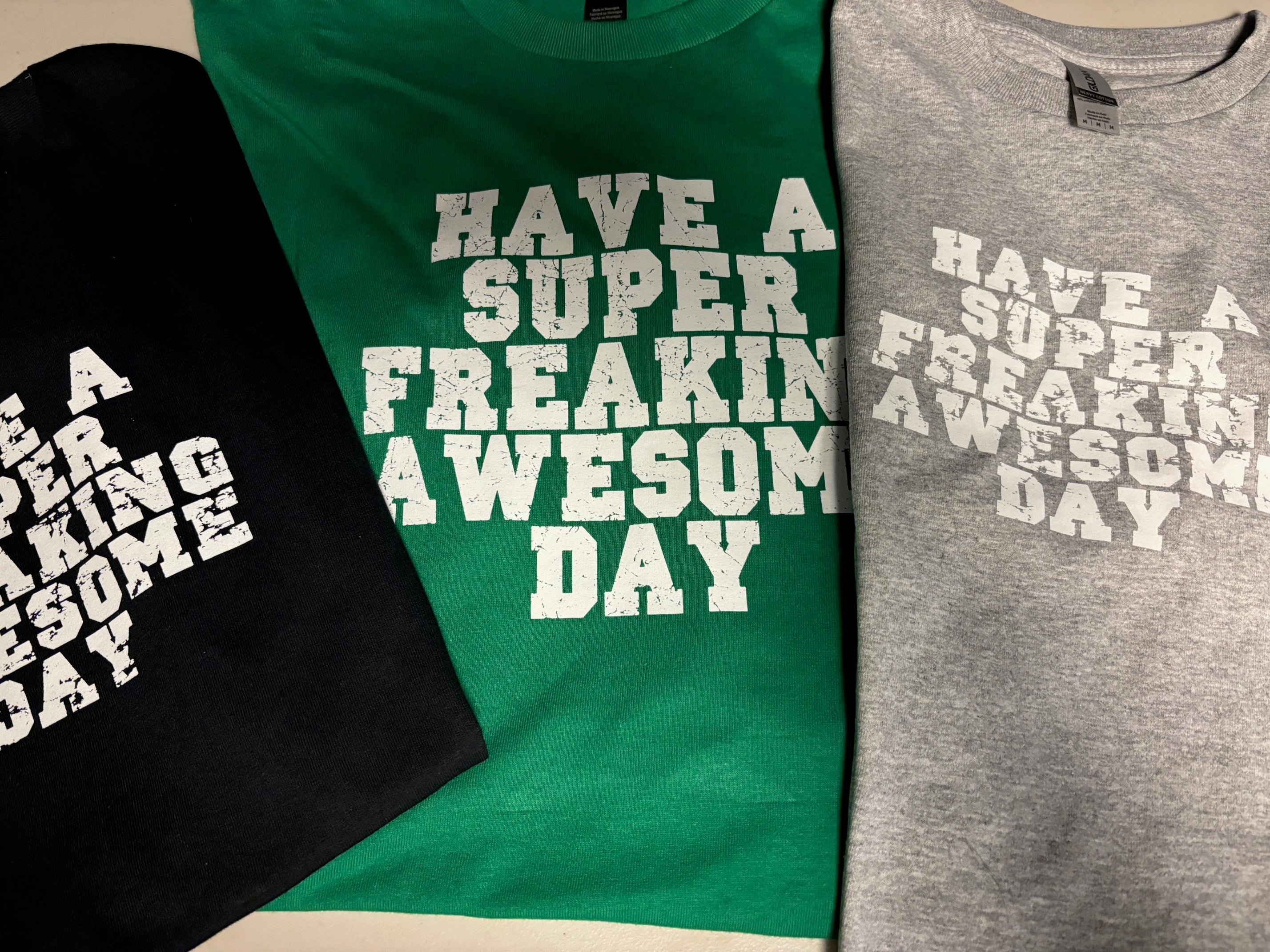 HAVE A SUPER FREAKING AWESOME DAY | Rodney Norman